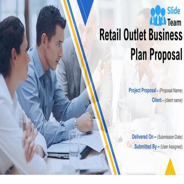 Retail Outlet Business Plan Proposal Powerpoint Presentation Slides | PDF