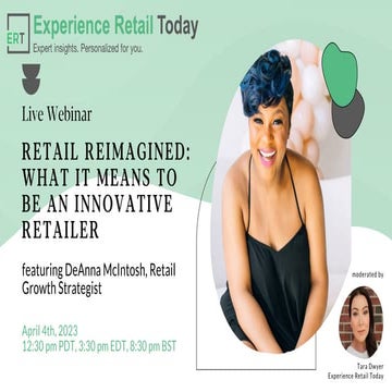 Retail Reimagined: What It Means To Be An Innovative Retailer | PPT