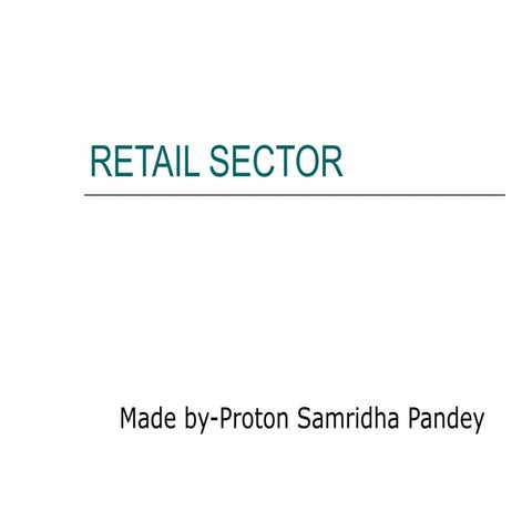 Retail Sector | PPT | Retail Industry | Industries