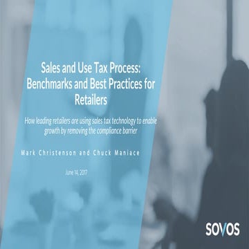 Sales and Use Tax Process: Benchmarks and Best Practices for Retailers ...