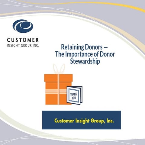 Retaining Donors — The Importance of Donor Stewardship | PPT | Non ...