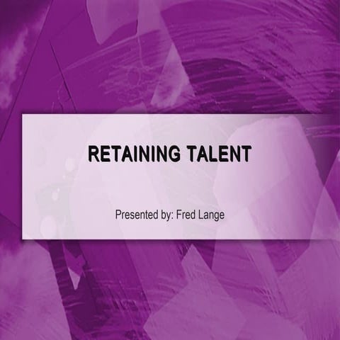Retaining Talent | PPT
