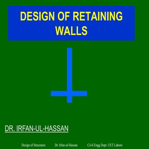 LECTURE: DESIGN OF RETAINING WALL PART-1 | PPT