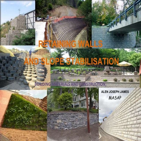 Retaining walls and slope stabilisation methods | PPTX