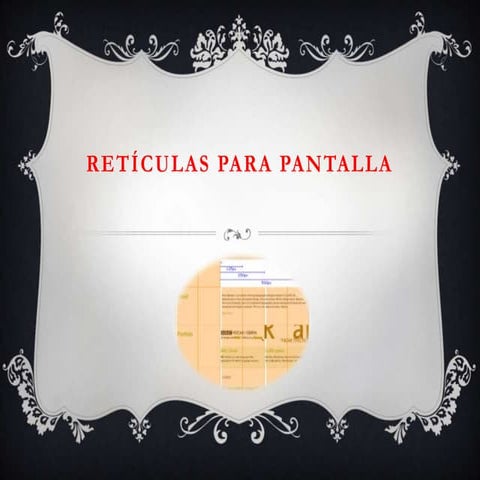 Componentes de la retícula y Estructuras básica.pptx
