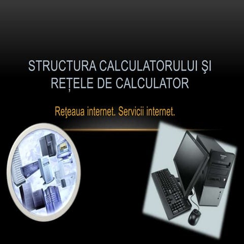 Reteaua internet, servicii internet | PPT