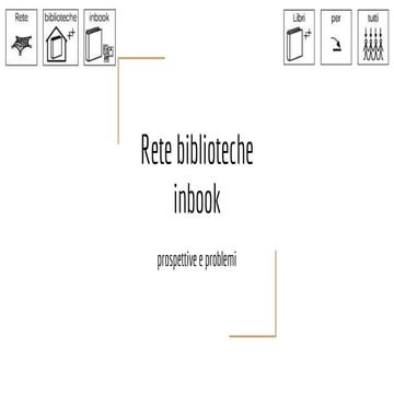 Rete biblioteche inbook prospettive e problemi | PPT