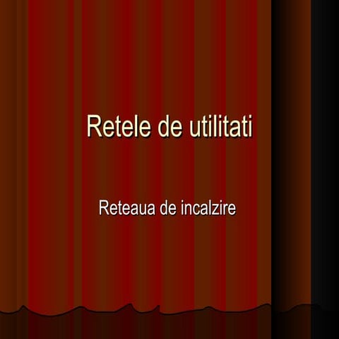 Retele de utilitati | PPT