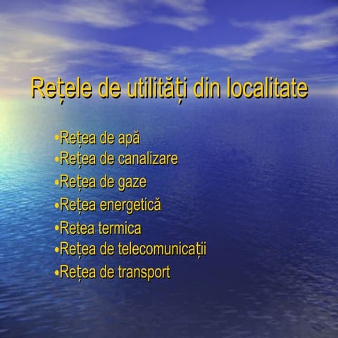 Retele de utilitati | PPT