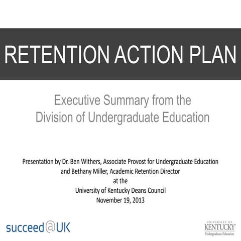 Retention Action Plan - Presentation to Deans Council - 2013 Nov 19 | PPTX
