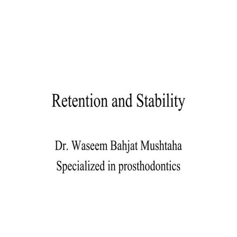 Retention and stability المحاضرة 16 | PPT