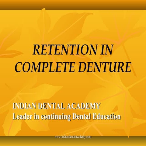 Retention stability support in complete dentures | PPT
