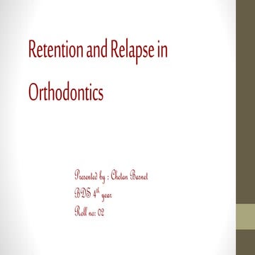 Retention & relapse in orthodontics | PPTX