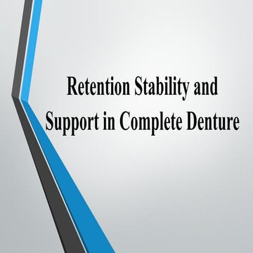 Retention stability support in complete dentures | PPT