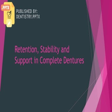 Retention stability support in complete dentures | PPT