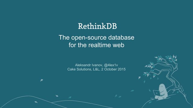 Rethinkdb The Open Source Database For The Realtime Web Ppt 7283