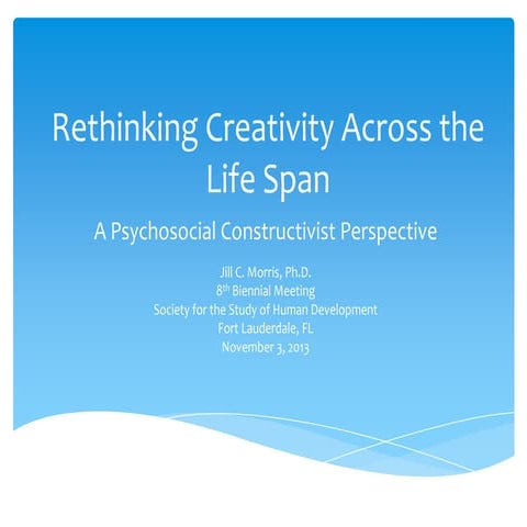 Rethinking creativity across the life span | PPTX