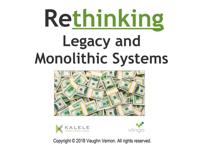 Rethinking Legacy and Monolithic Systems | PPT Rethinking Legacy and Monolithic Systems | PPT