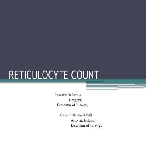 RETICULOCYTE COUNT- details including findings | PPTX