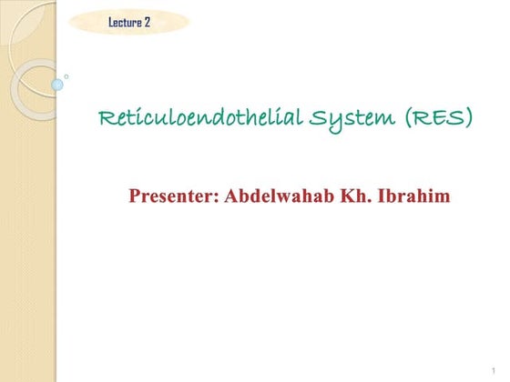 Reticuloendothelial System | PPTX