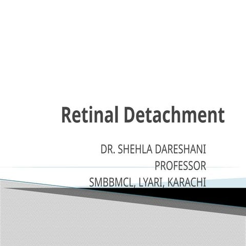 Retinal detachment a brief presentation.pptx