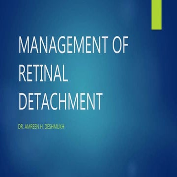 Management of retinal detachment | PPTX