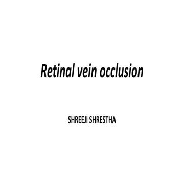 Retinal vein occlusion | PPTX