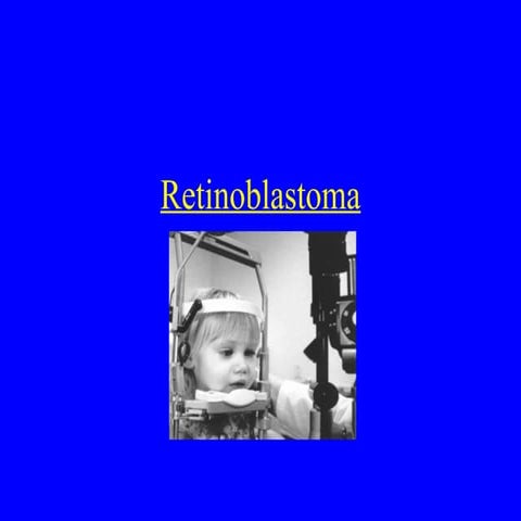Retinoblastoma | PPT