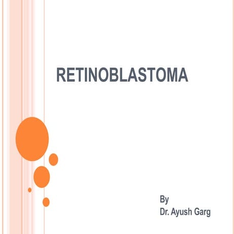 Retinoblastoma | PPTX