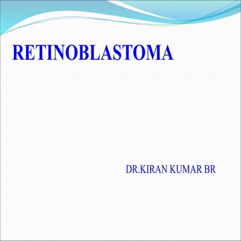 Retinoblastoma KIRAN | PPT