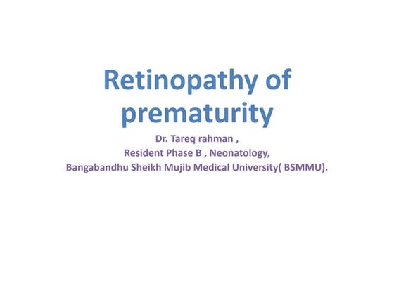 Retinopathy Of Prematurity Screening | PPTX | Eye and Vision Conditions ...