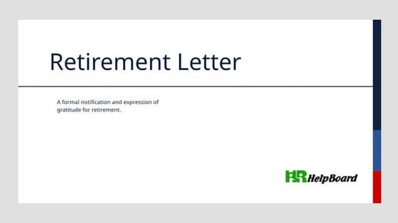How to Write a Retirement Letter, Sample Retirement Letter | PPT