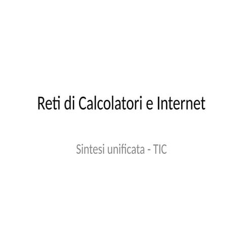 Reti_Unificate_TIC.pptx Le reti informatiche | PPTX