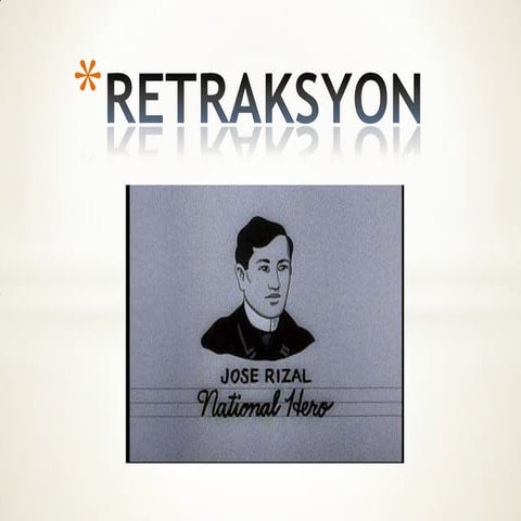 case study of Rizal's Retraction | PPTX