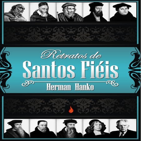 Retratos de santos fiéis herman hanko | PDF