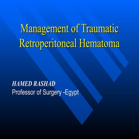 Retroperitoneal Hematoma causes and management the lect.ppt