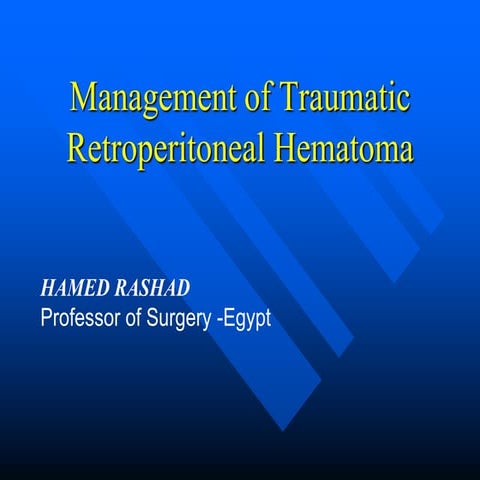 Retroperitoneal Hematoma causes and management the lect.ppt