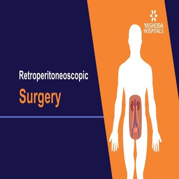 What is Retroperitoneoscopic Surgery | PPTX