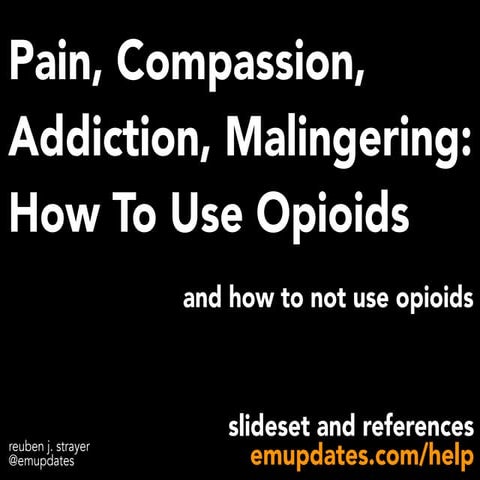 Reuben Strayer on Opioids - Pain, Compassion, Addiction, Malingering | PDF