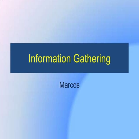 Information Gathering | PPT