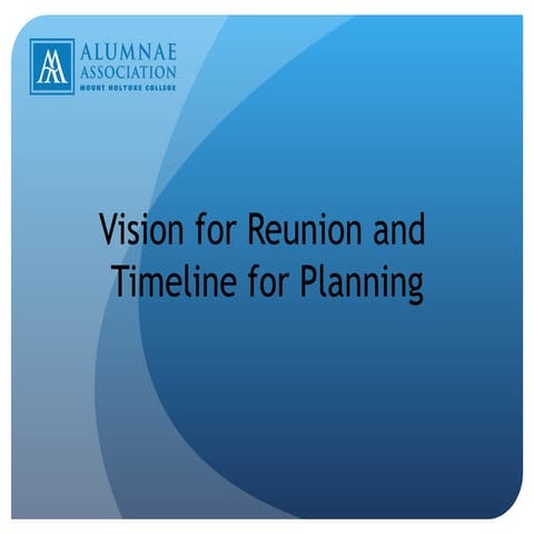 Reunion Planning | PPT | College Planning | College Education