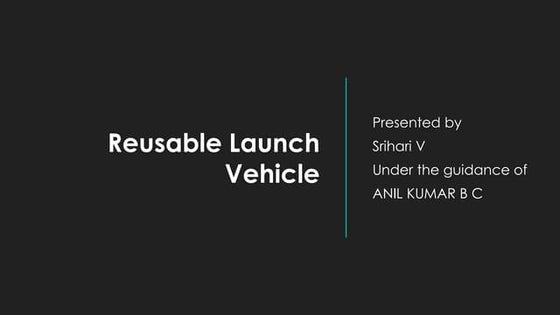 REUSABLE LAUNCH VEHICLE | PPT
