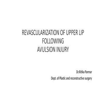 REVASCULARIZATION OF UPPER LIP FOLLOWING.pptx