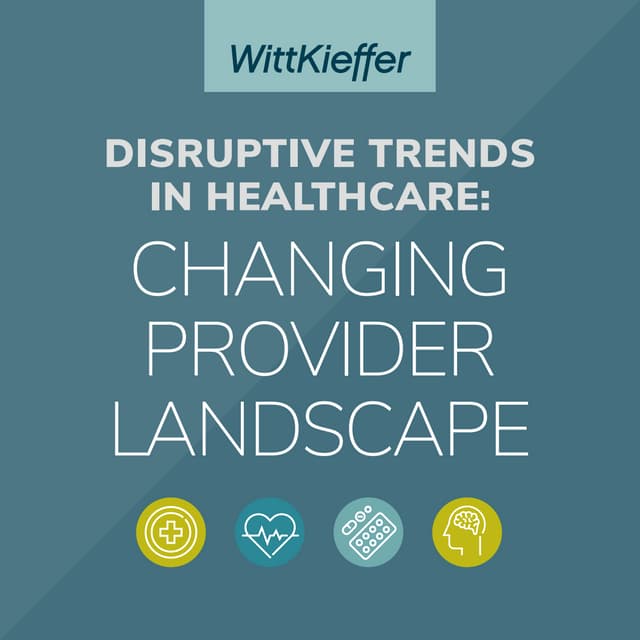 Disruptive Trends in Healthcare: The Changing Provider Landscape | PDF