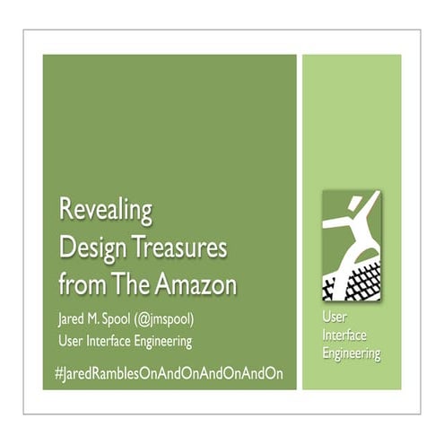 Jared Spool: Revealing Design Treasures from The Amazon | PDF