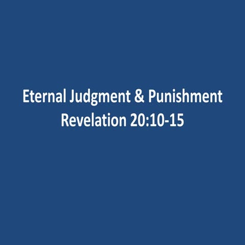 Revelation, Lesson 47, Eternal Judgment Punishment | PPT