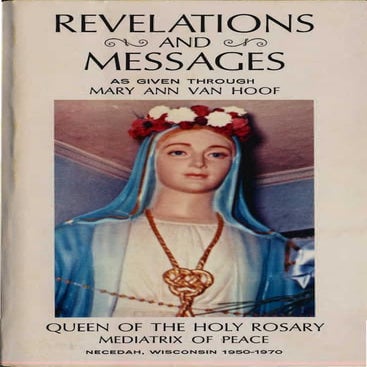 Revelations and-messages-as-given-through-mary-ann-van-hoof-at-necedah ...