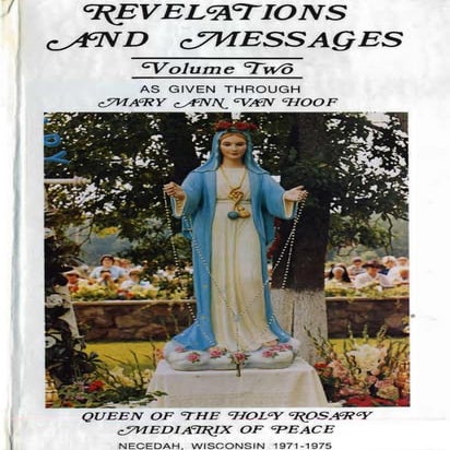 Revelations and-messages-as-given-through-mary-ann-van-hoof-at-necedah ...