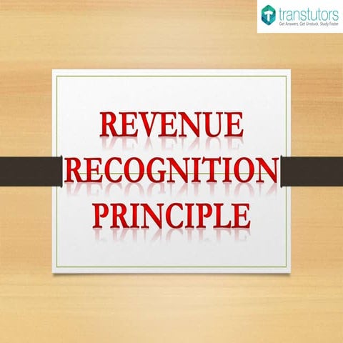 Revenue Recognition Principle | Accounting | PPTX