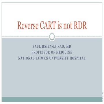 Debate: Is there a difference between RDR and reverse CART? – Yes | PPTX
